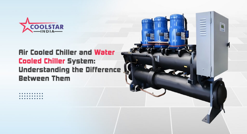 Air Cooled Chiller vs Water Cooled Chiller: Key Differences