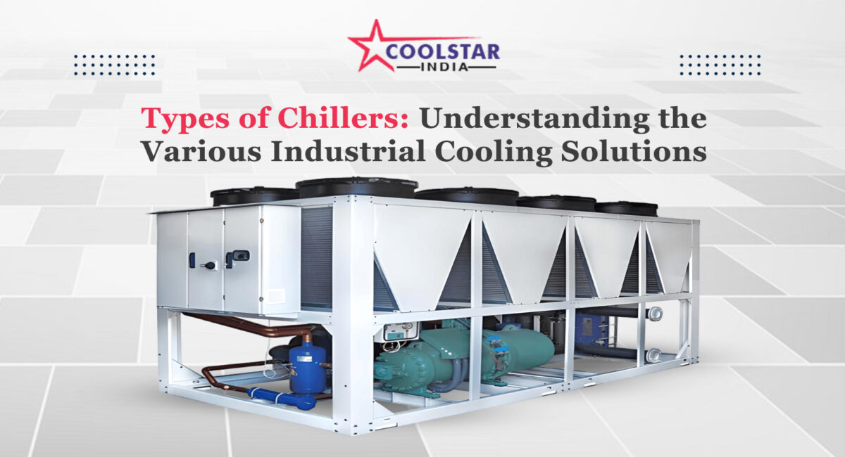Types of Chiller Explained for Industrial Applications